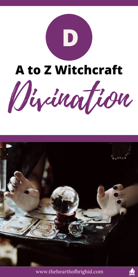 A to Z Witchcraft - D is for Divination - Hearth of Brighid ...